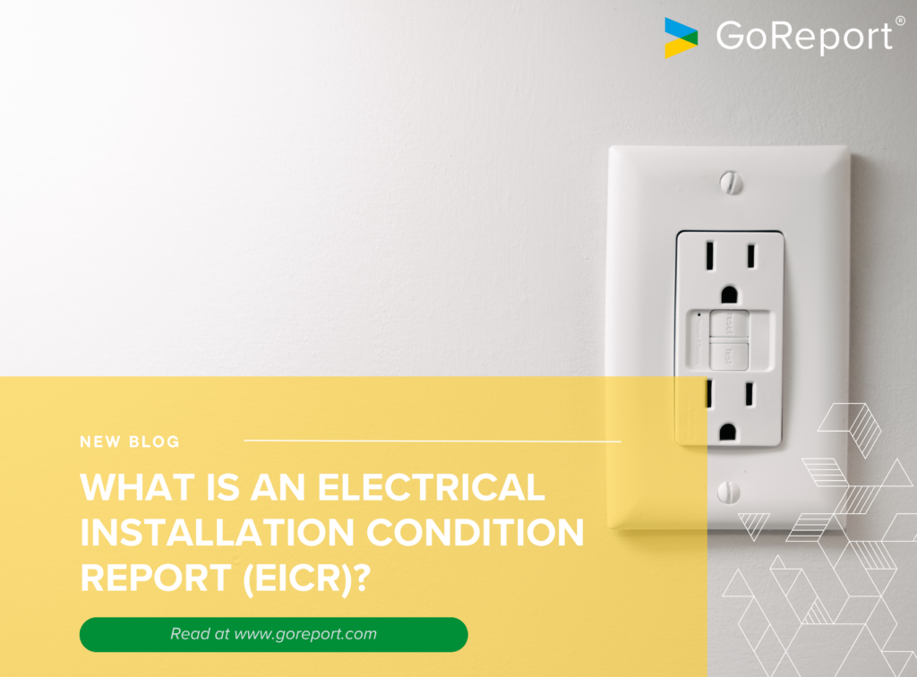 What is a Electrical Installation Condition Report (EICR)?